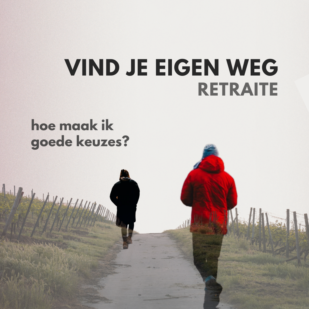 Vind je eigen weg – retraite (12-14 april) - Jezuieten